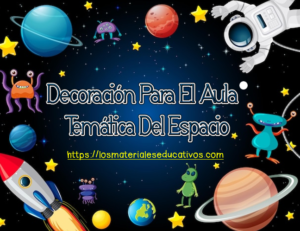 Decoración para el aula con tematica del espacio - Los Materiales ...